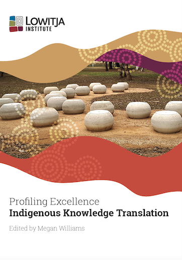 Profiling Excellence - Indigenous Knowledge Translation - Lowitja Institute