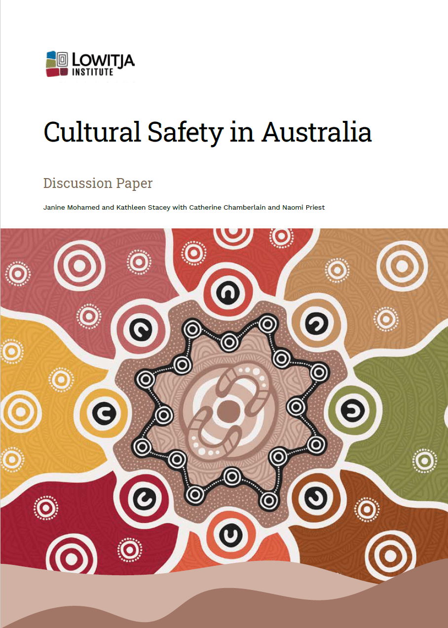 Cultural safety in health policy and programs - Lowitja Institute